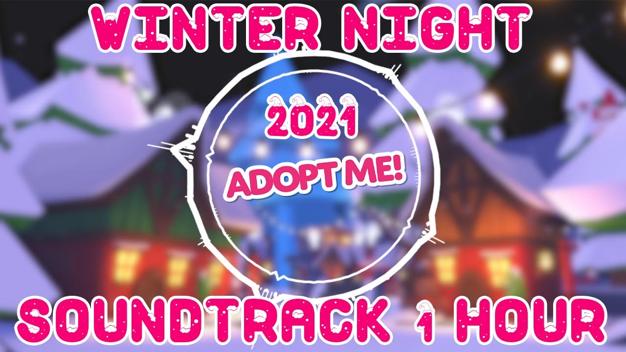 [1 HOUR] Winter 2021 Night Music ️🌚 Adopt Me! on Roblox - YouTube