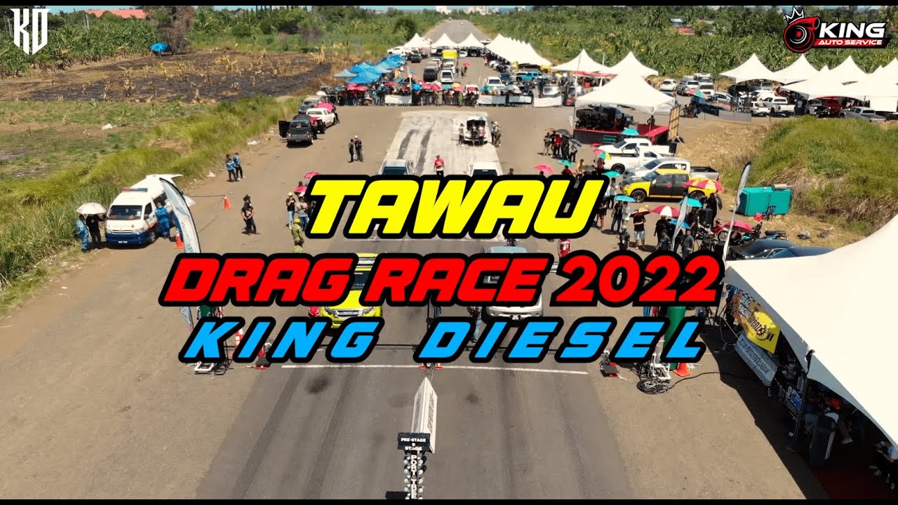 KING AUTO SERVICE AT TAWAU ET DRAG RACE VOL 2 (2022) - YouTube
