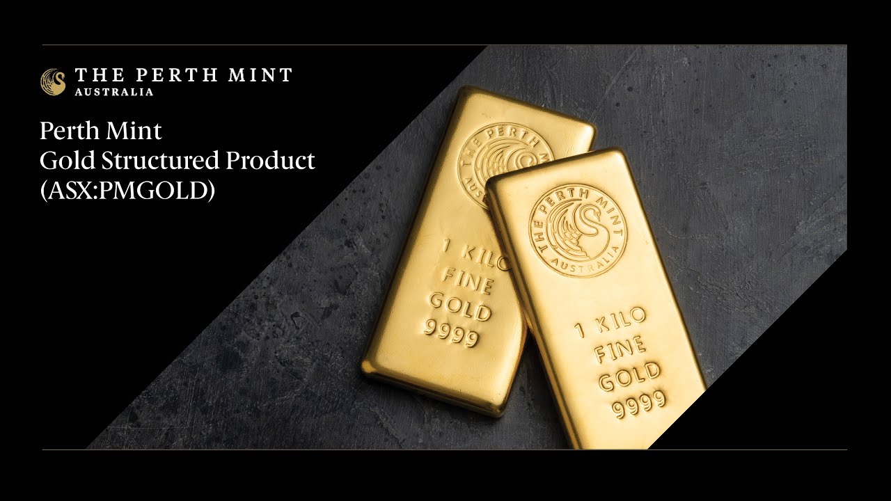 Perth Mint Gold Structured Product (ASX:PMGOLD) - YouTube