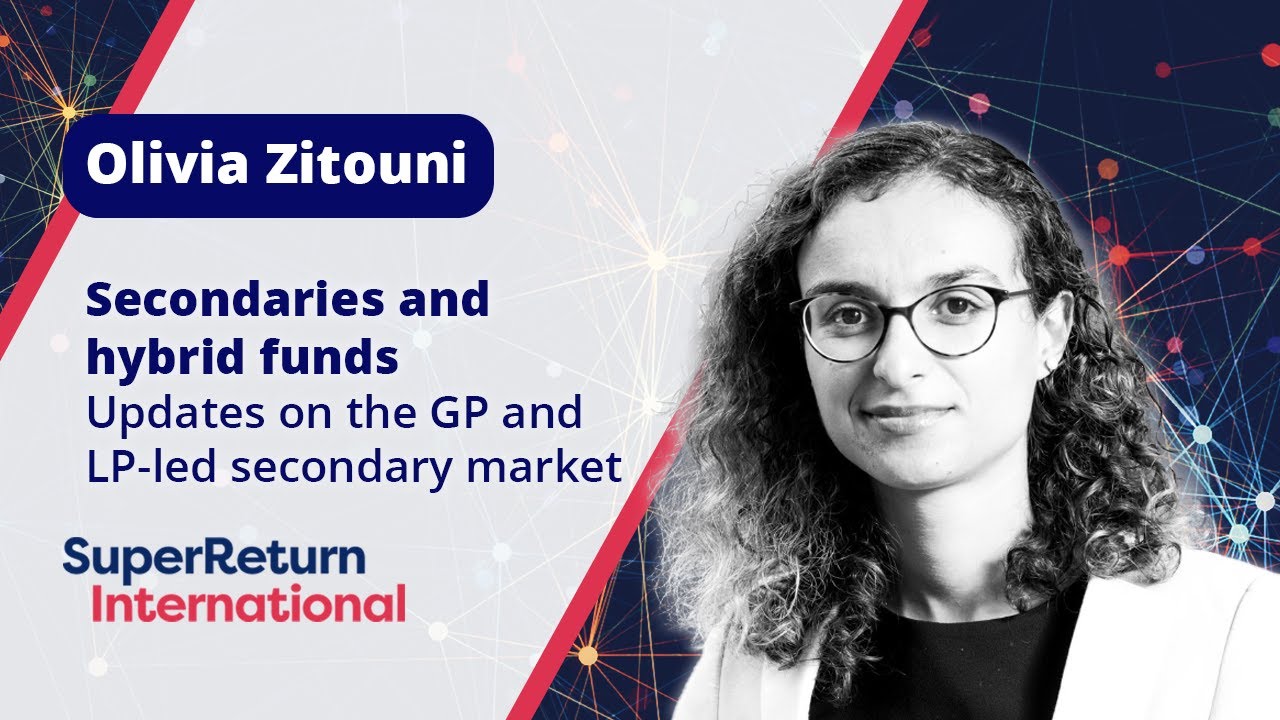LP and GP led secondaries: Navigating different fund styles with Olivia ...