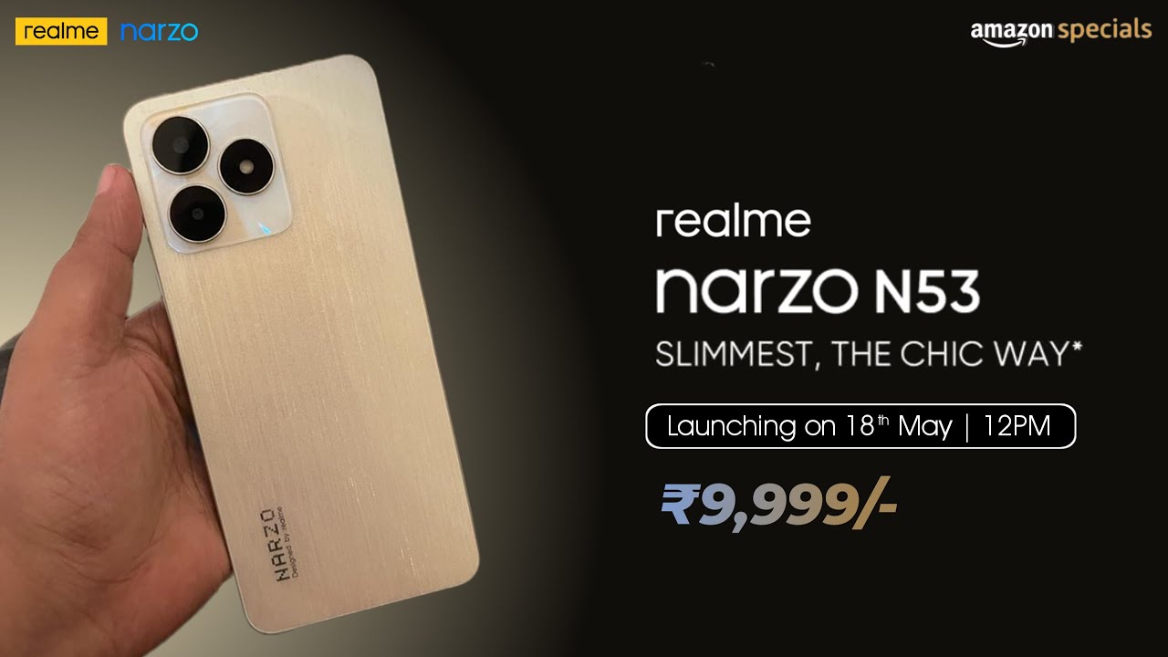 Realme Narzo N53 - First Look | Specs | Price in india | Realme Narzo ...