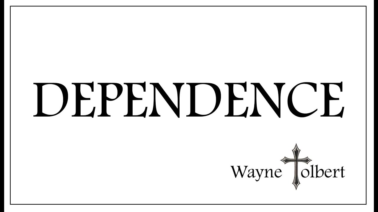 "Dependence" - Wayne Tolbert - YouTube