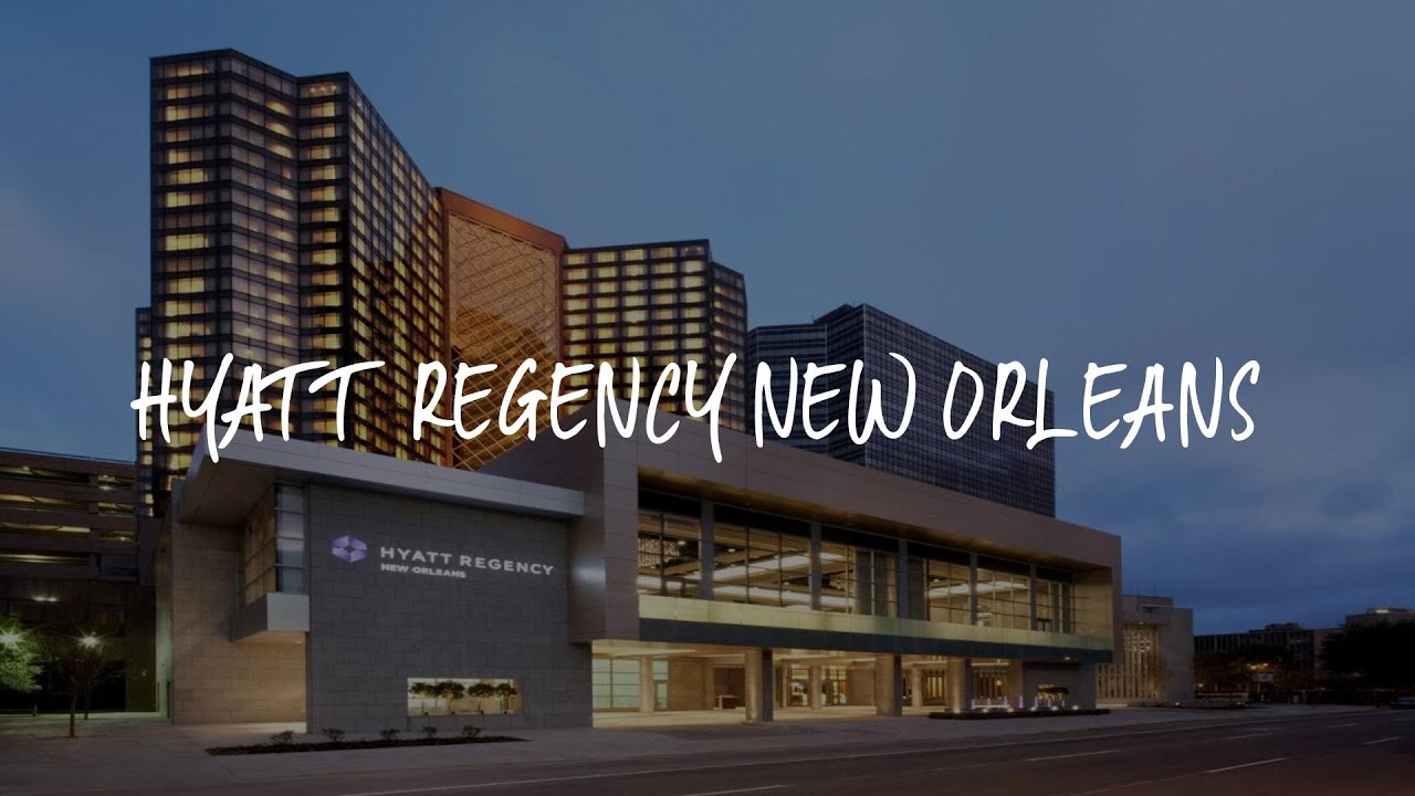 Hyatt Regency New Orleans Review - New Orleans , United States of ...