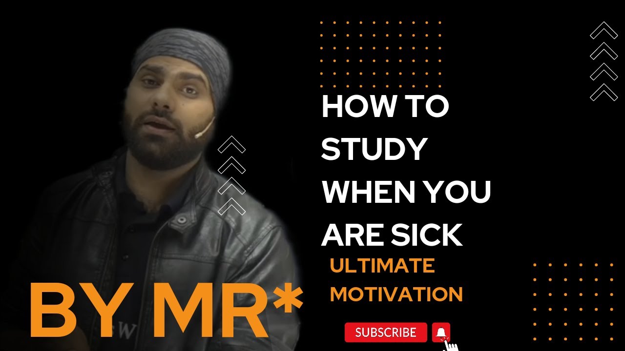 How to study when you are sick @MR SIR - YouTube