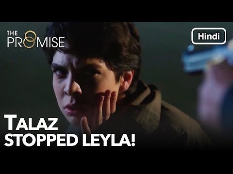 Talaz stopped Leyla! | The Promise Episode 102 (Hindi Dubbed)