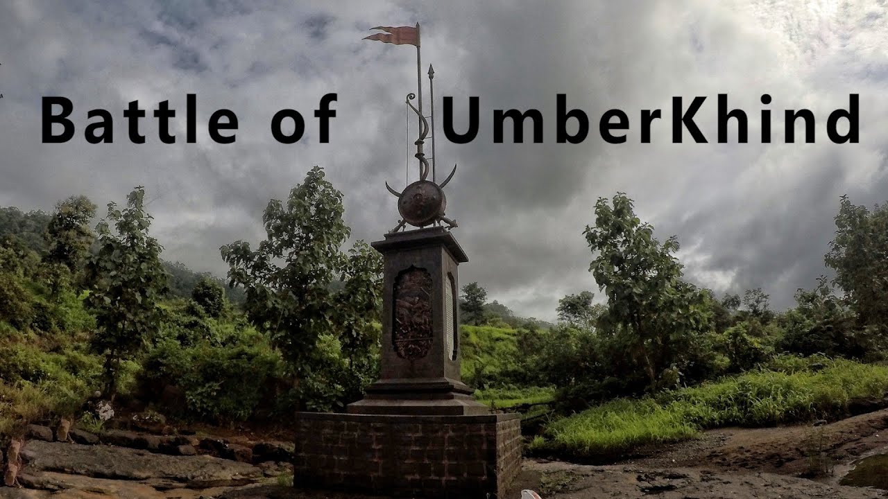 समरभूमी उंबरखिंड (Umberkhind)- Victory Of 1000 Marathas over 30,000 ...