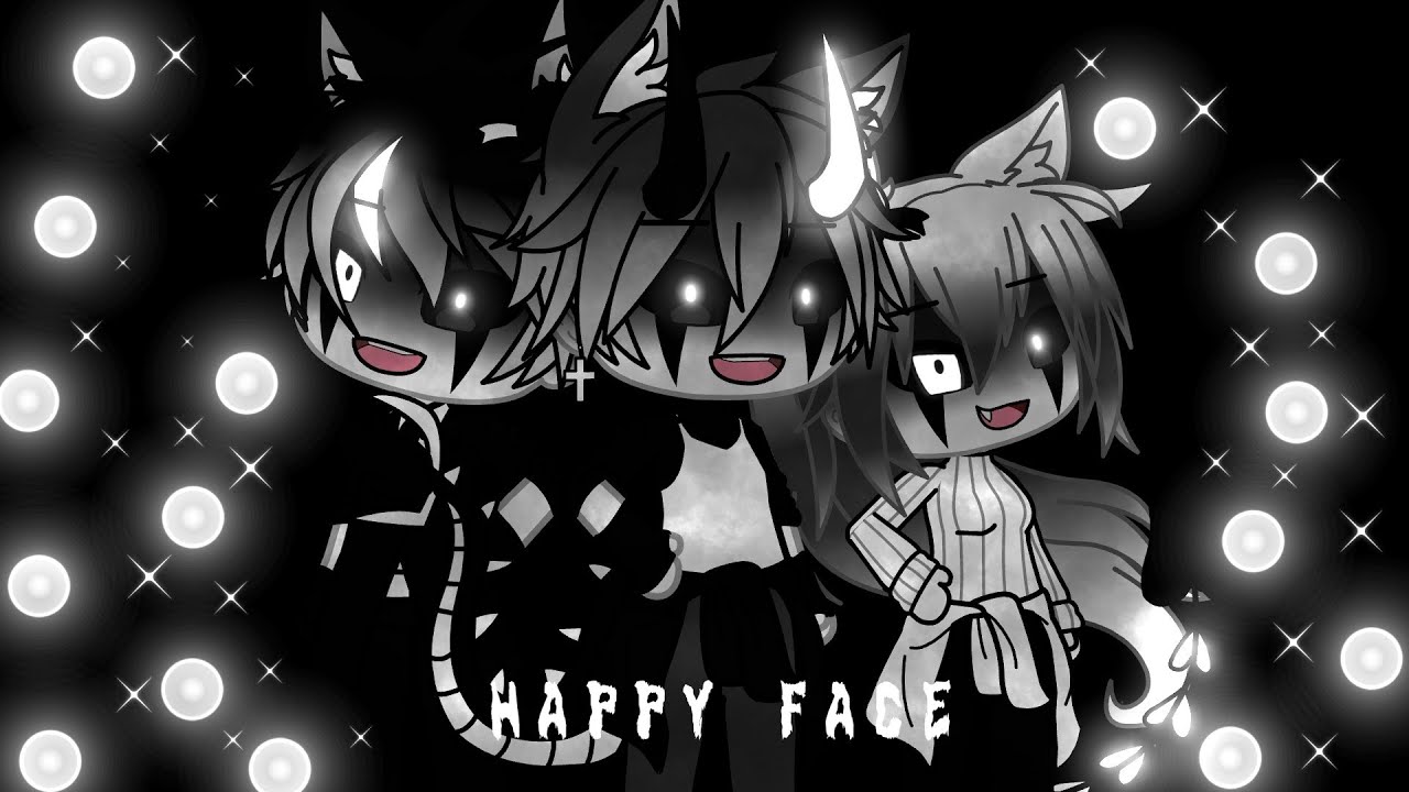 HAPPY FACE (GLMV) By:GkMako - YouTube