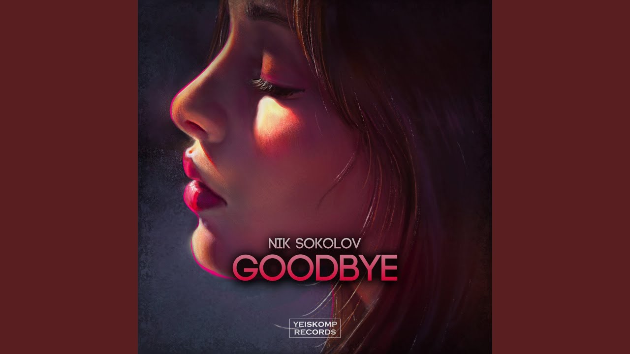 Goodbye - YouTube