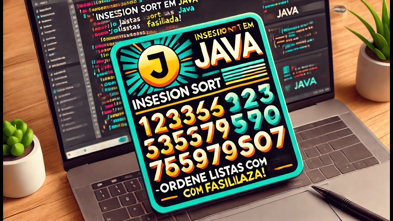Insertion Sort em Java Tutorial Prático Passo a Passo! - YouTube