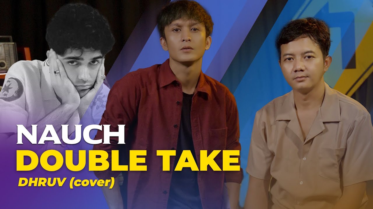 DHRUV - Double Take (Acoustic Cover By Nauch) - YouTube
