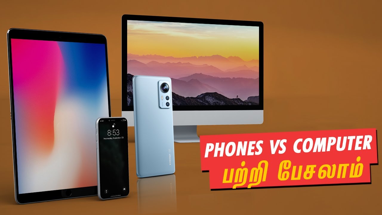 Smartphones Vs PC - தமிழ் Why PC is faster than a Mobile? - YouTube