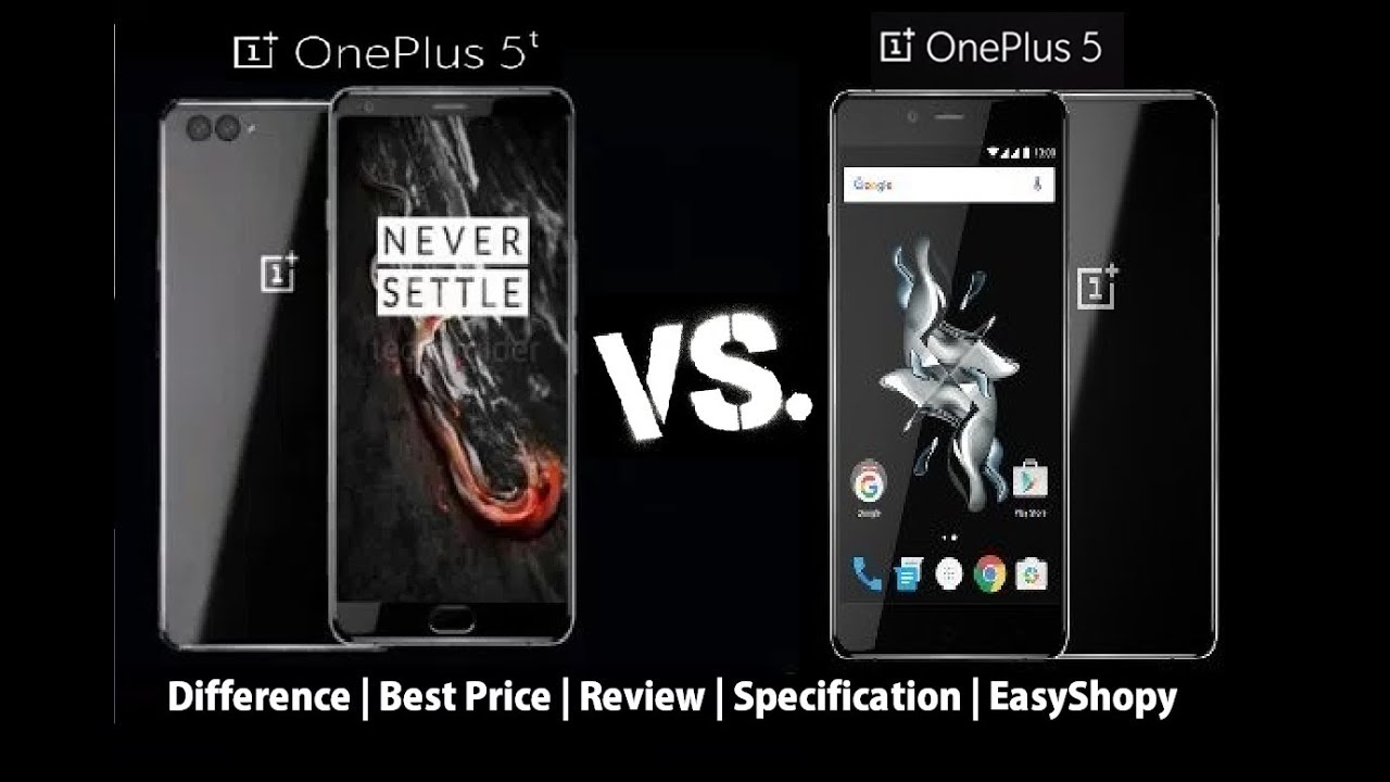 OnePlus 5T vs OnePlus 5 Differences | Tech Advice | Best Price | Specification - YouTube