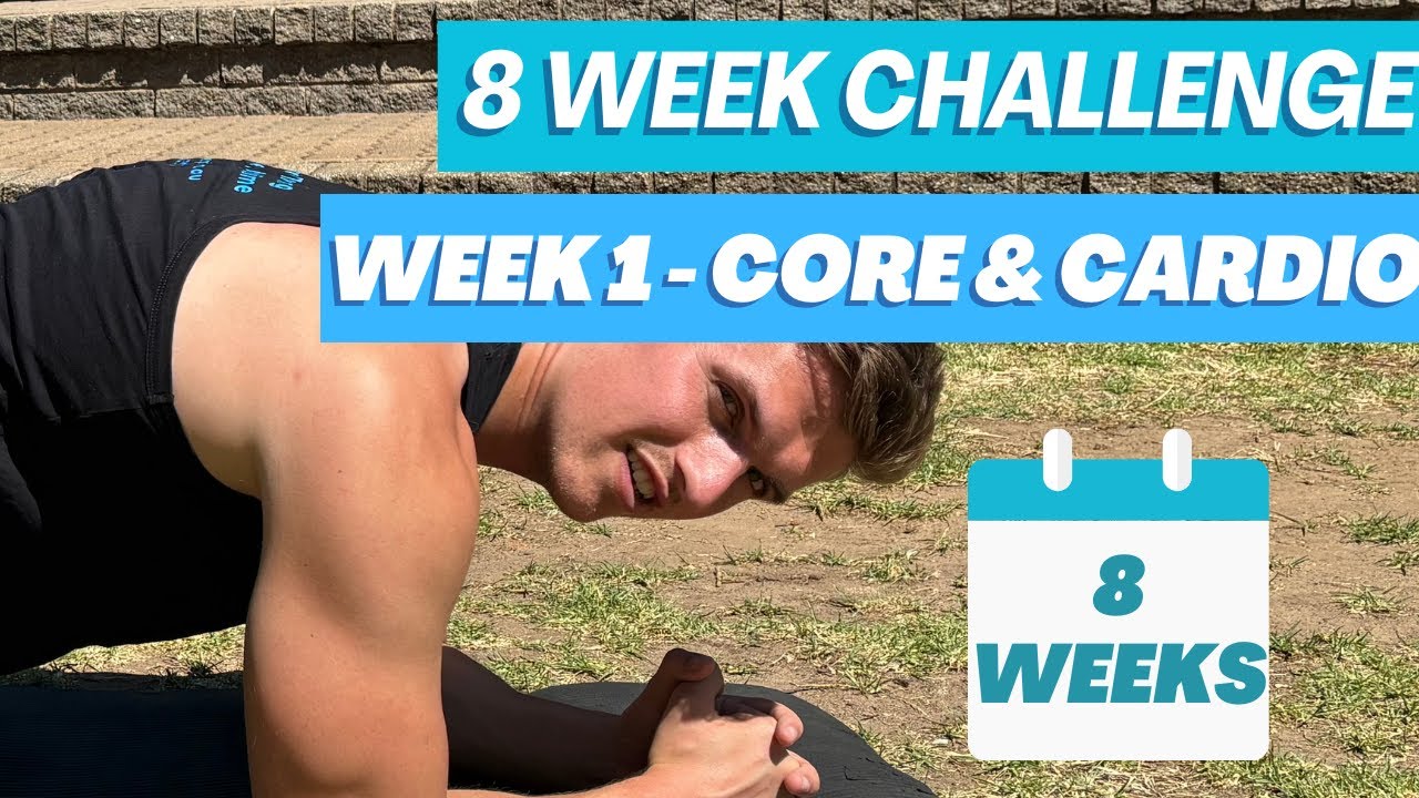 8 WEEK CHALLENGE - CORE & CARDIO | WEEK 1 - YouTube