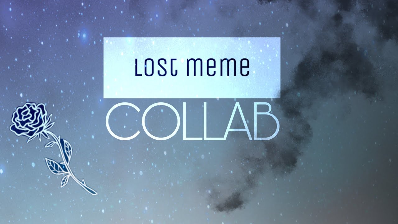 =Lost meme - Collab w. Stickgame= - YouTube