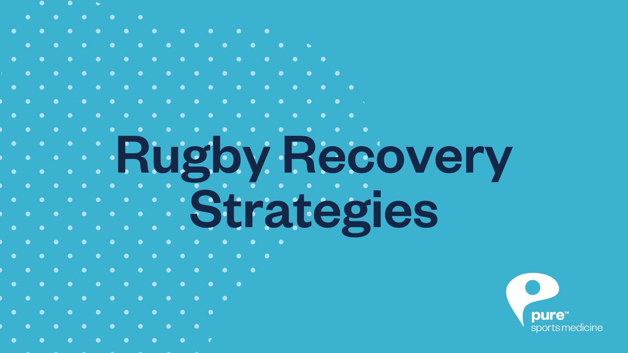 Rugby Recovery Strategies - YouTube