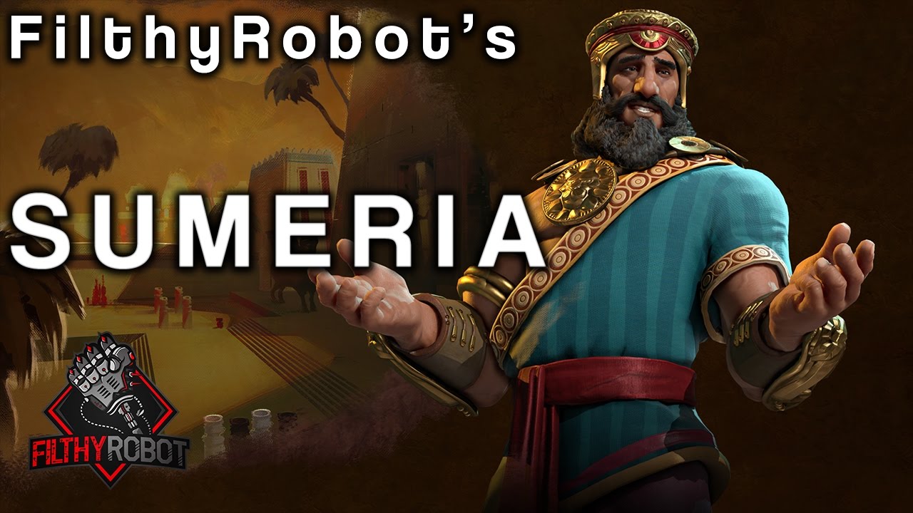 Filthy's Civ6: How Good is Gilgamesh's Sumeria? - YouTube