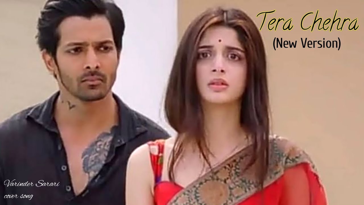 Tera Chehra - Sanam Teri Kasam (Official video) Arijit Singh | Tera ...