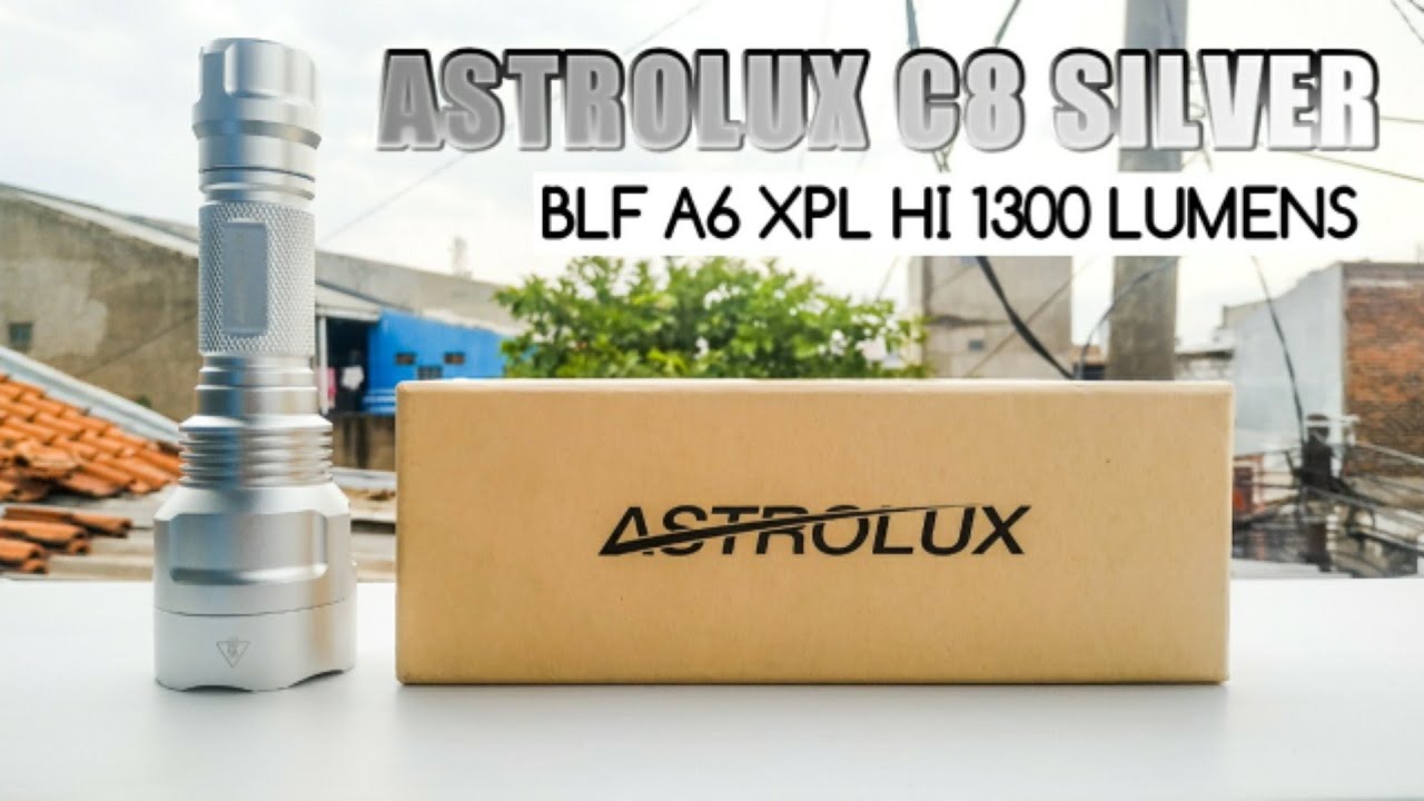 Senter Astrolux C8 xpl hi 1300 Lumens BLF A6 - YouTube