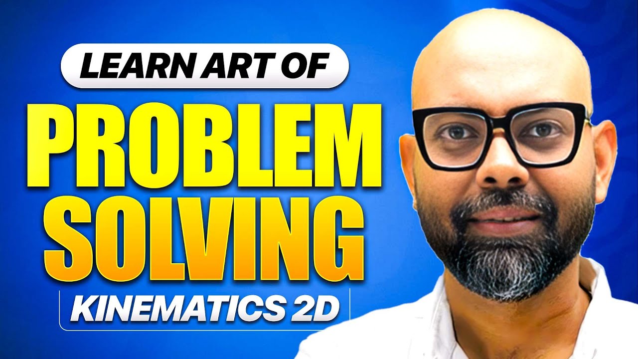 Kinematics 2D Problem Solving – Complete Concepts & Tricks for JEE/NEET ...