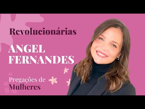 Revolucionárias- Pastora Angel Fernandes - YouTube