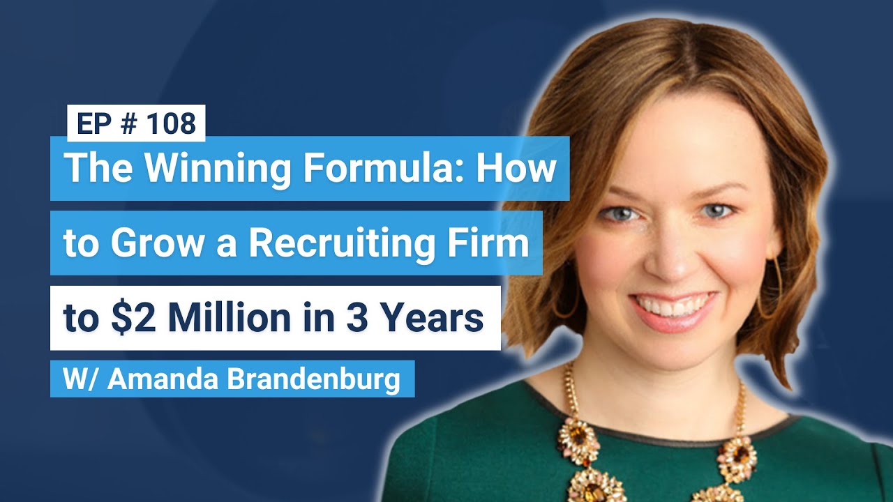 The Winning Formula: How to Grow a Recruiting Firm to $2 Million in 3 ...