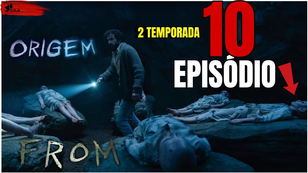 ORIGEM - FROM: 2 TEMPORADA EPISÓDIO 10 | ( NOVIDADES ) O QUE vai ...