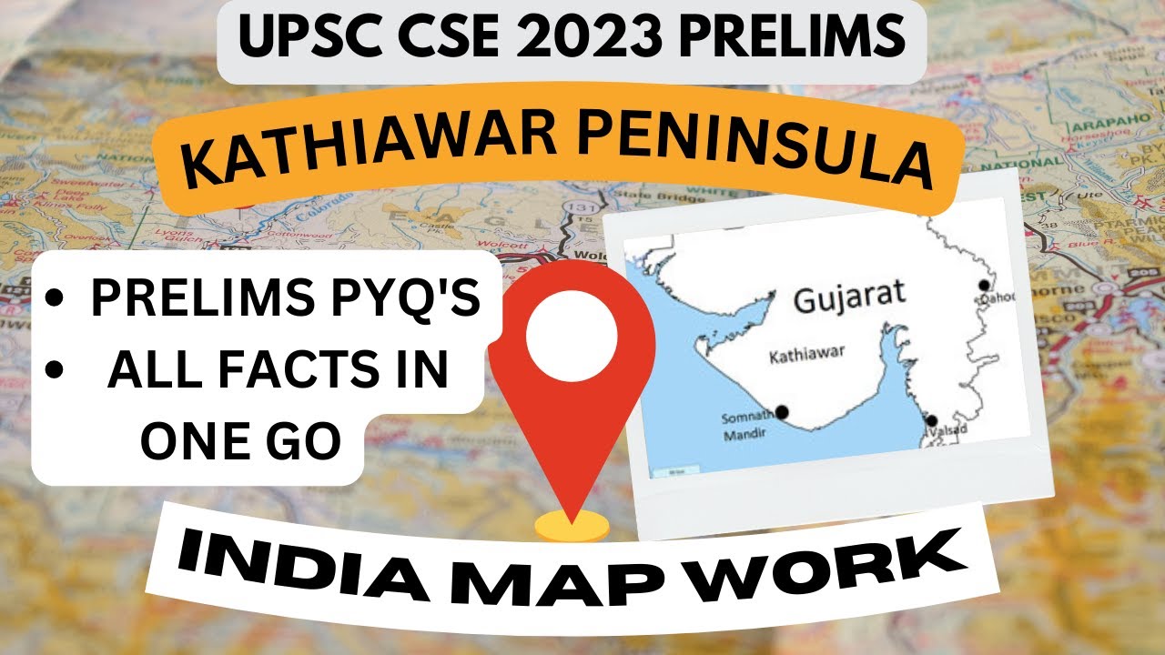 Kathiawar Peninsula Map work | UPSC CSE + IFS 2023 #upsc #gs # ...