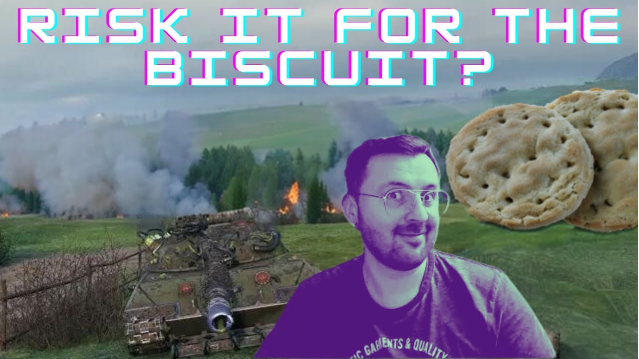 Risk It For The Biscuit - World of Tanks - YouTube