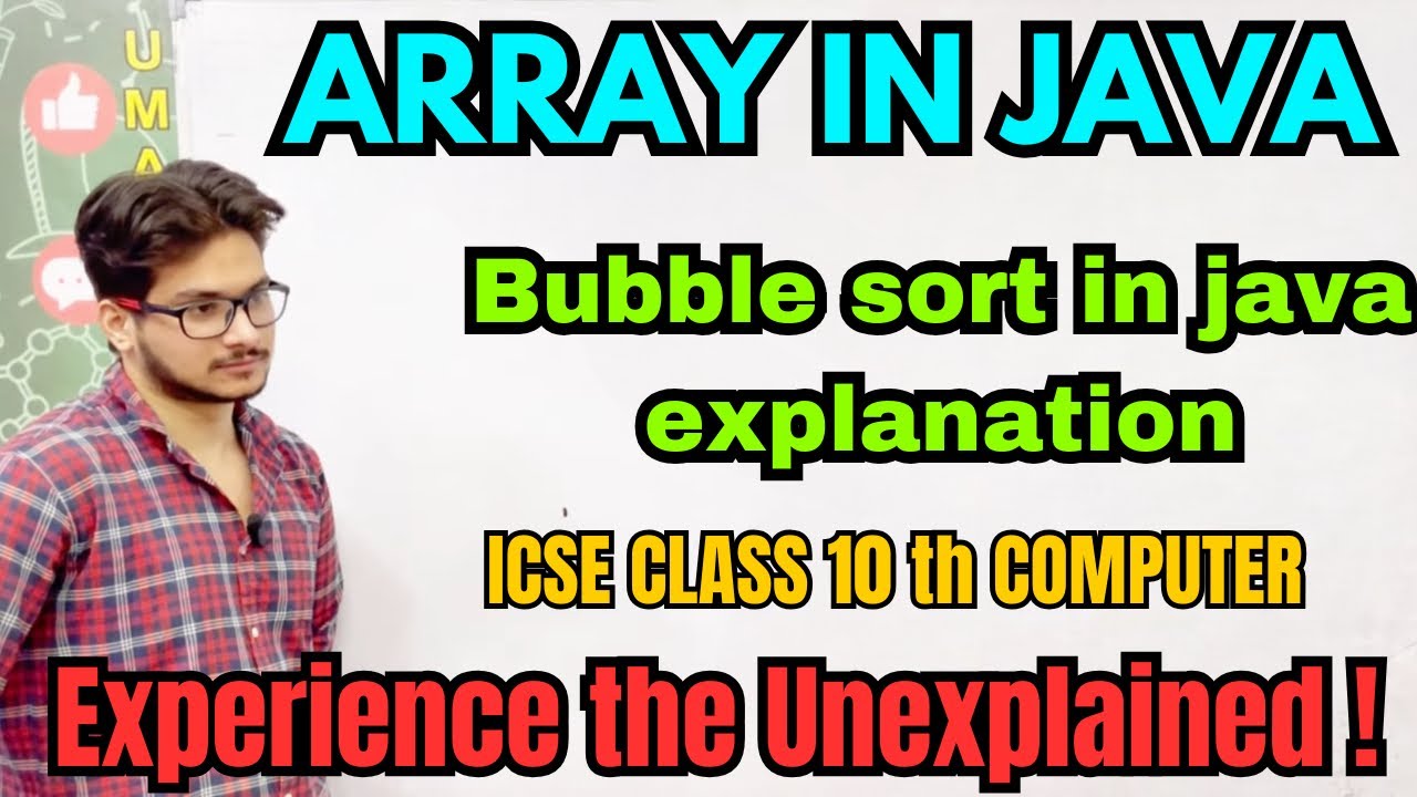 Bubble Sort Program In Java Explanation1d Arraysorting Techniqueicse 8732