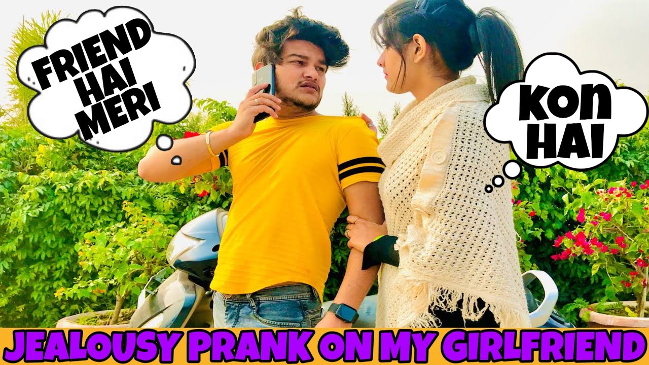 jealousy prank on my girlfriend || prank on girlfriend || prank on my ...