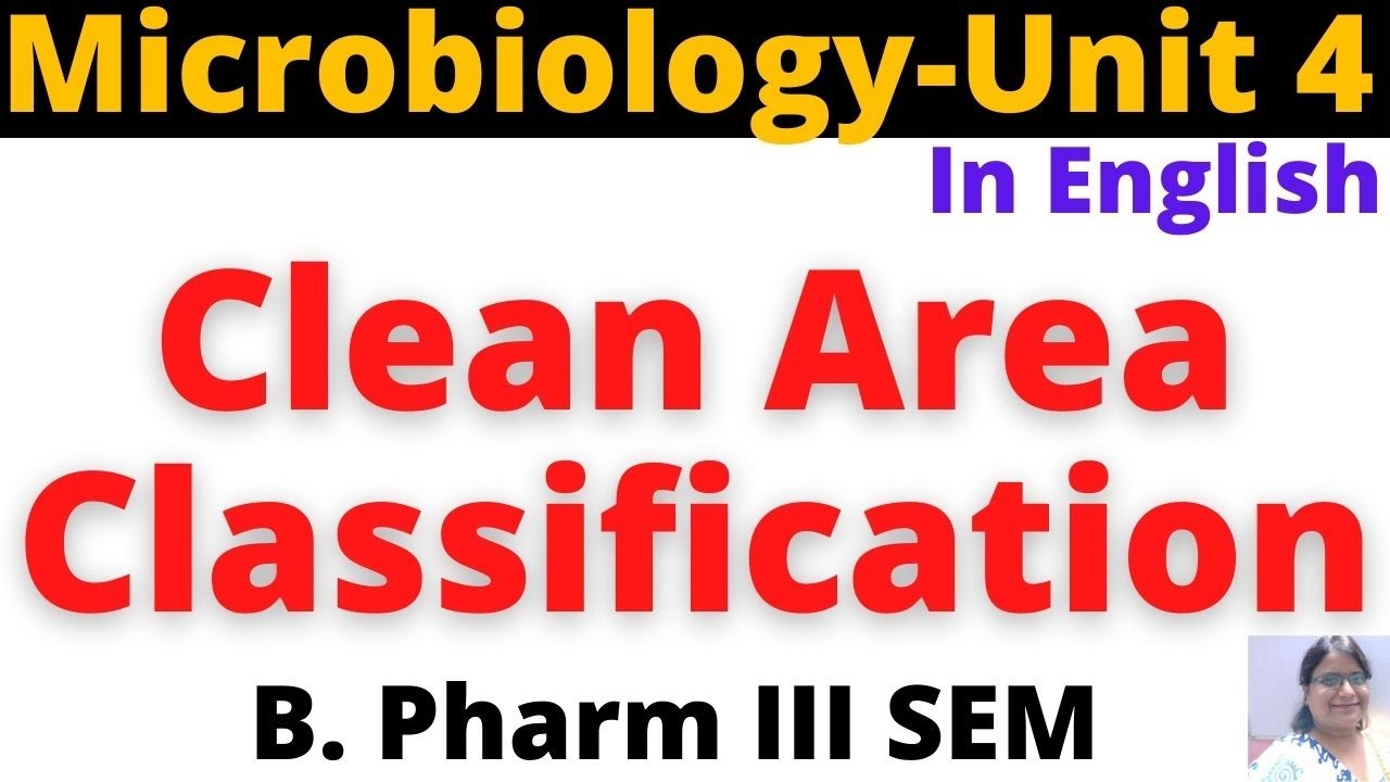 Clean Area Classification-**English**-B Pharm 3 Sem- Pharmaceutical ...
