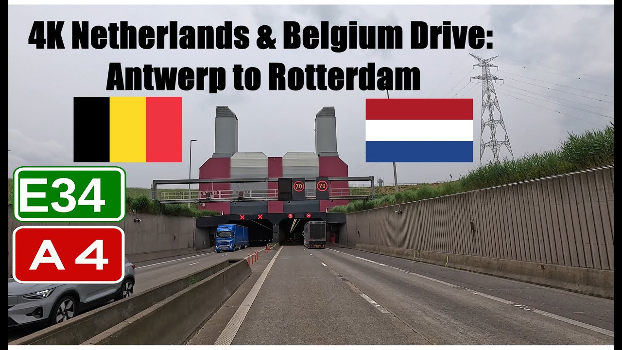 4K Netherlands & Belgium Drive: Antwerp to Rotterdam. Motorway E34, A4 ...