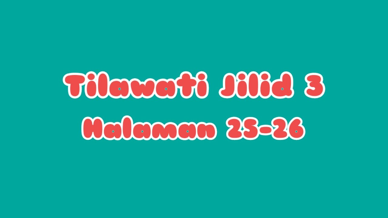 Tilawati Jilid 3 Hal 25-26 - YouTube