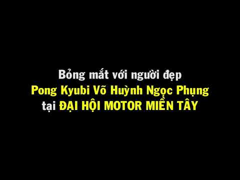 Võ huỳnh ngọc phụng | Pong kyubi tại đại hội moto miền tây | moto pkl