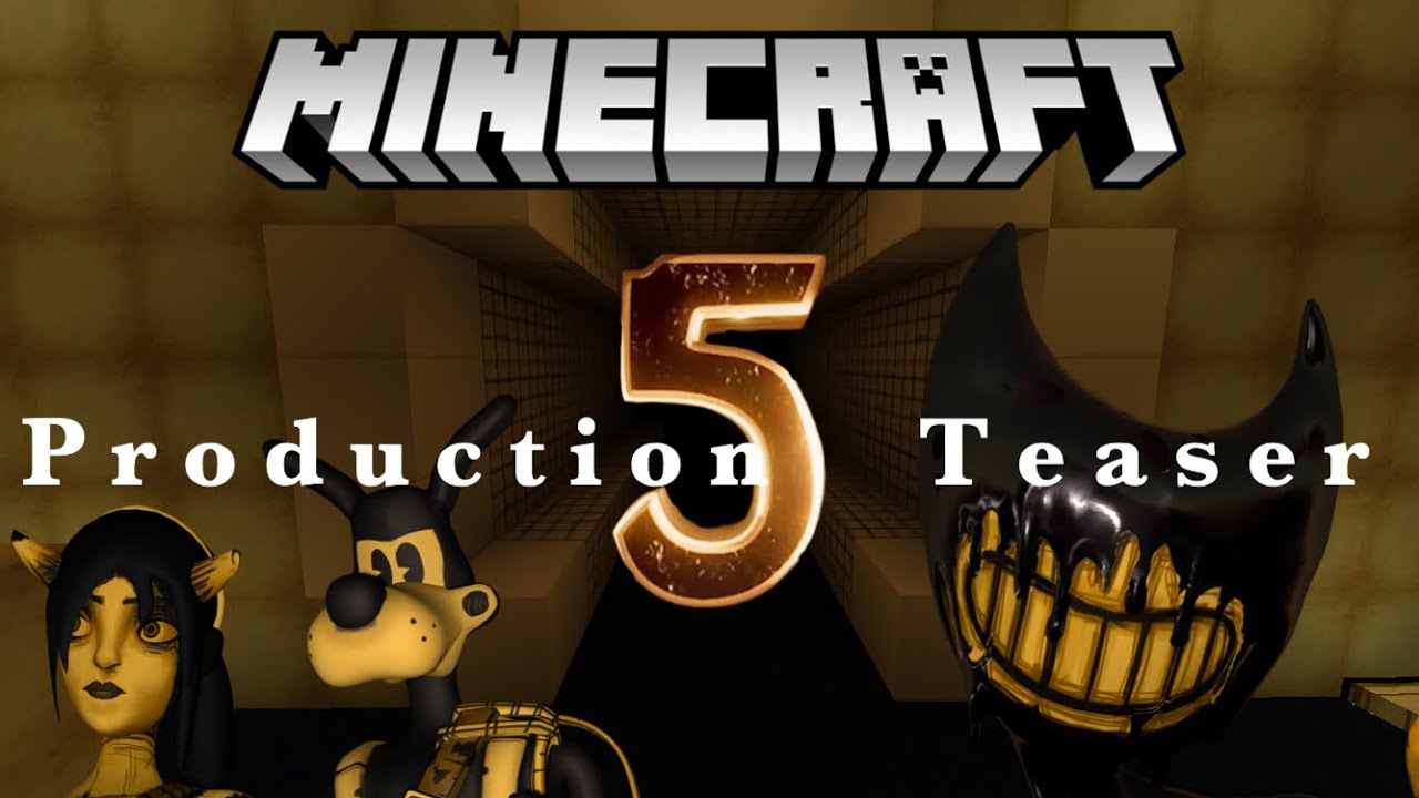 “Bendy and the Ink Machine: Chapter 5” - NOW IN PRODUCTION [Minecraft ...