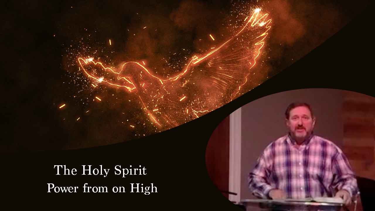 THE HOLY SPIRIT: POWER FROM ON HIGH - YouTube