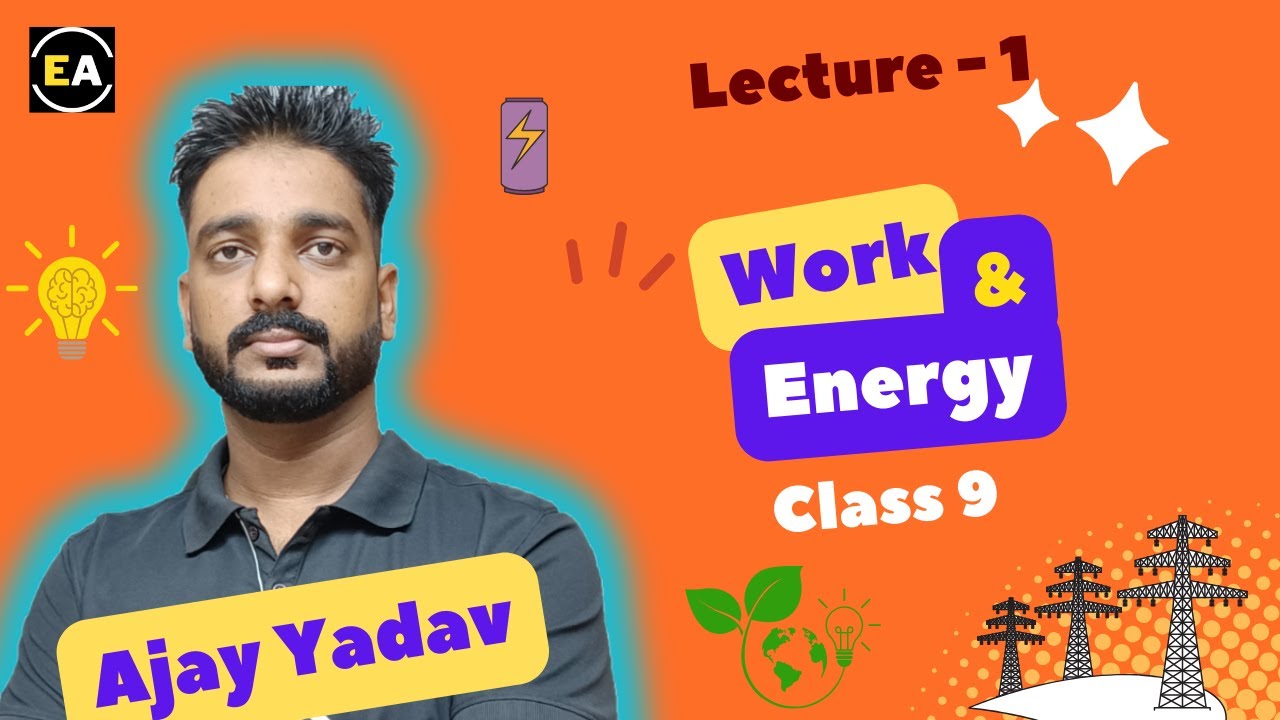 WORK AND ENERGY CLASS 9 CBSE CHAPTER 11 LECTURE 1 YouTube work-and-energy-class-9-cbse-chapter-11-lecture-1-youtube