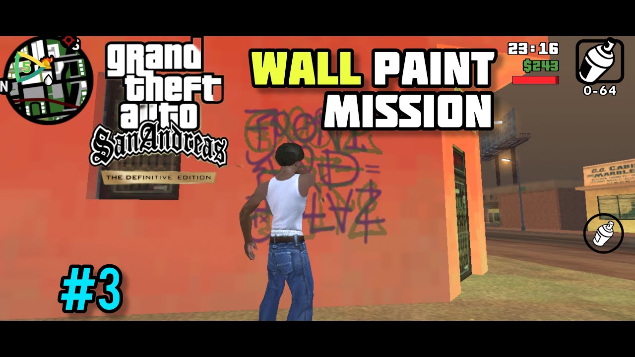 GTA :SAN ANDREAS WALL SPRAY PAINTING MISSION PART#3😳🤑 - YouTube