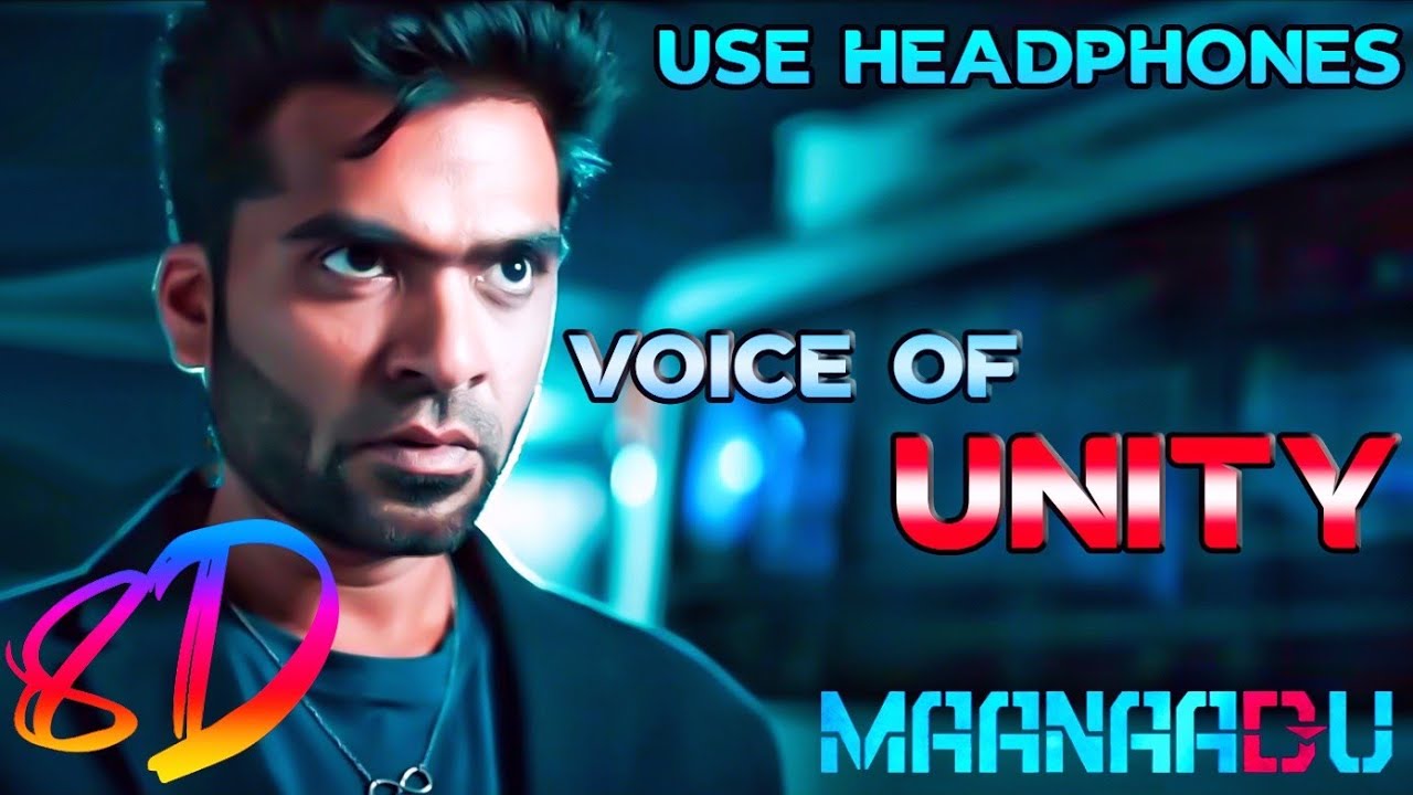 Voice of Unity - 8D Audio | Maanaadu | Silambarasan TR | Yuvan Shankar Raja | Arivu | Venkat ...