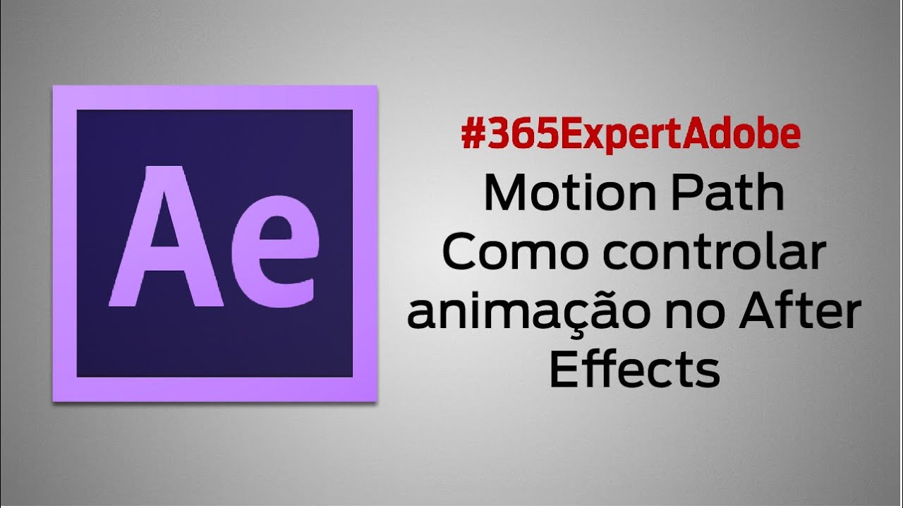 #250 Motion Path Como controlar animação no After Effects - YouTube