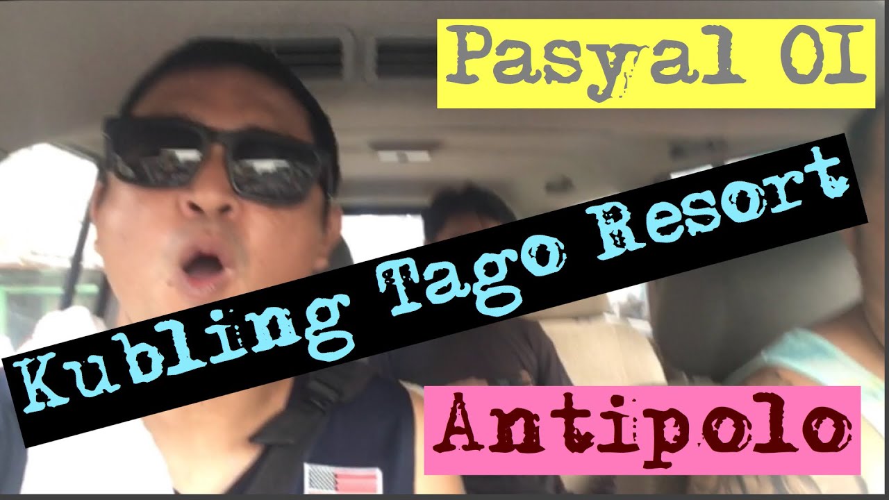 Kubling Tago Resort | Antipolo City - YouTube
