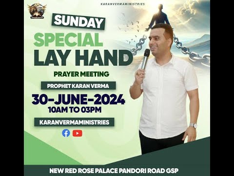 Sunday lay hand prayer meeting with the man of God prophet karan Verma ...