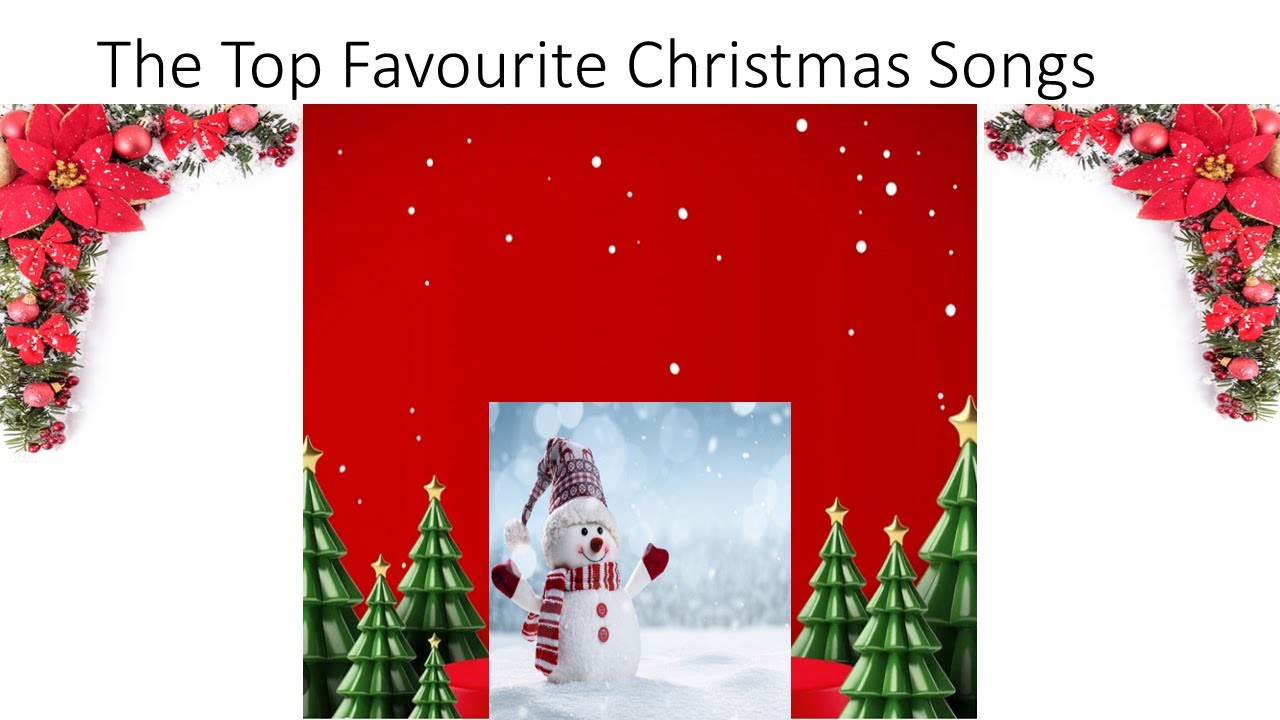 The Top Favourite Christmas Songs - YouTube