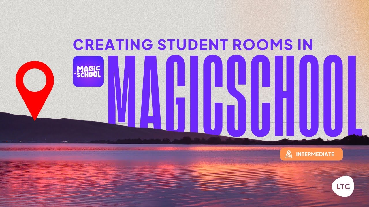 Creating Student Rooms in MagicSchool | Intermediate 🥾 - YouTube