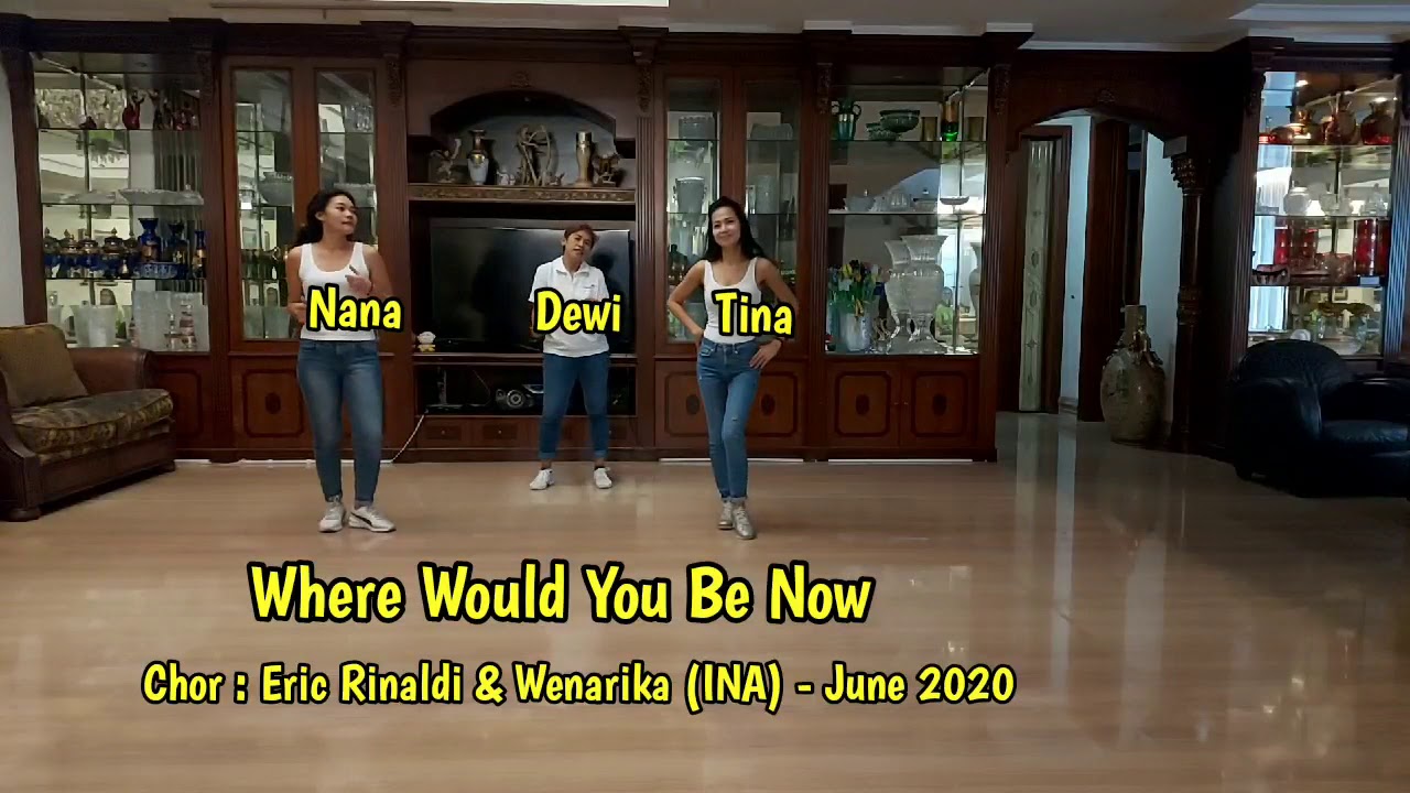 Where Would You Be Now - linedance by Eric Rinaldi & Wenarika (INA ...