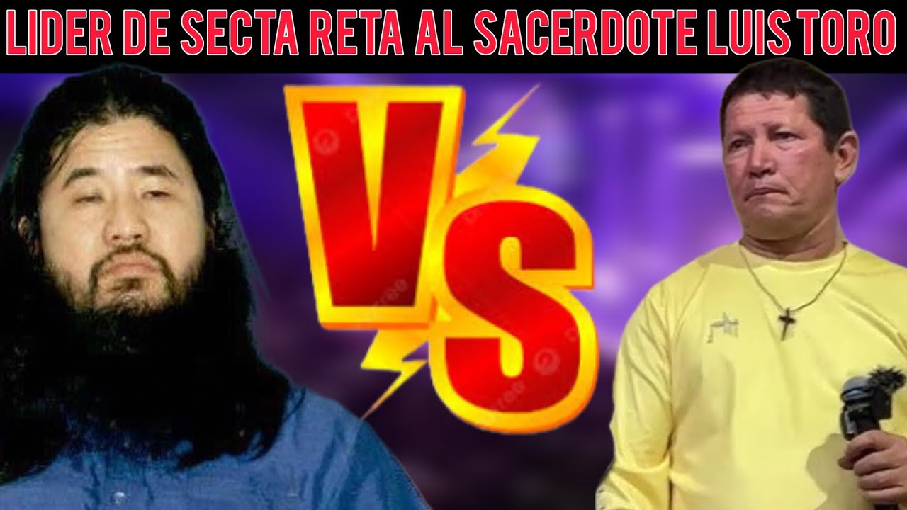 🛑 LIDER DE UNA SECTA RETA AL SACERDOTE LUIS TORO A UN IMPRESIONANTE ...