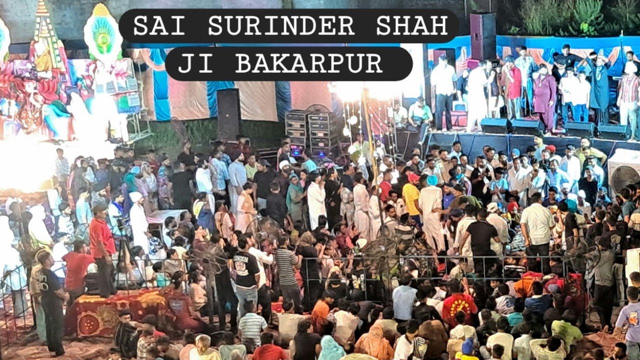 SAI SURINDER SHAH JI BAKARPUR |NABHA MELA|#saisurindershahjibakarpur # ...