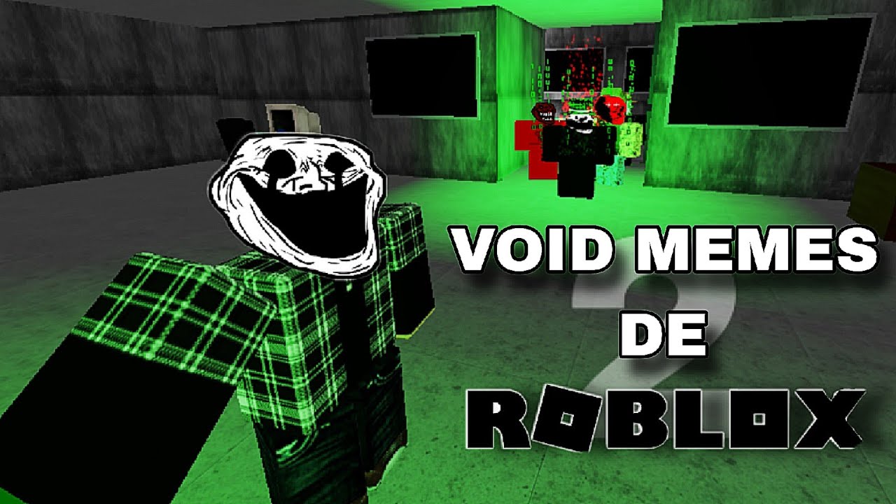 VOID MEMES DE ROBLOX 💀 | PARTE 2! - YouTube