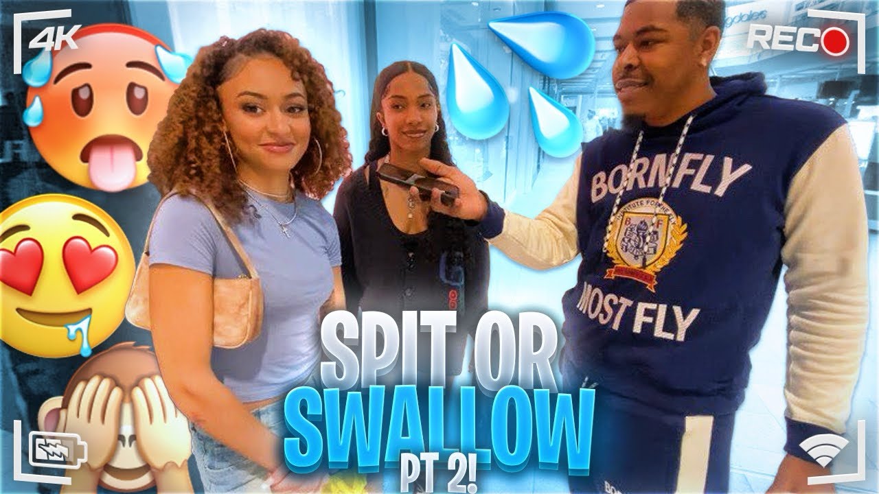 Spit or swallow part 2 🔥🦅 ATL Edition - YouTube