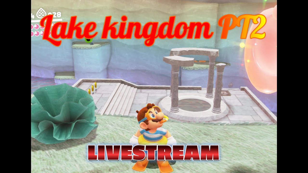 Super Mario odyssey pt4: LAKE kingdom onwards Moons (livestream) - YouTube